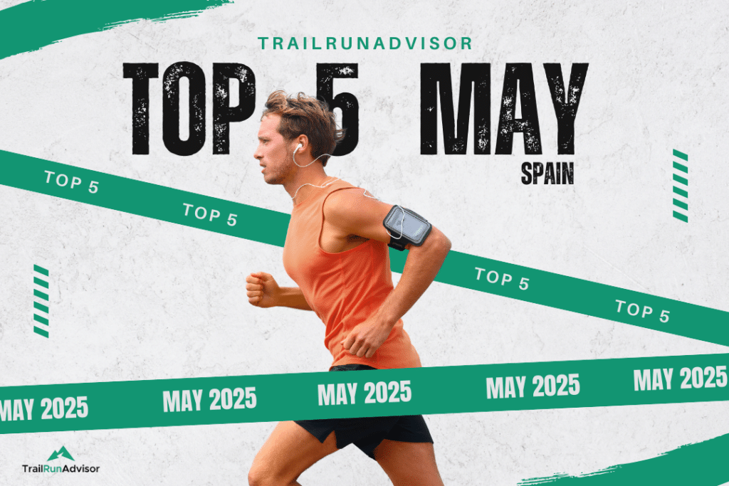 Top 5 most impressive trails races in Spain in May